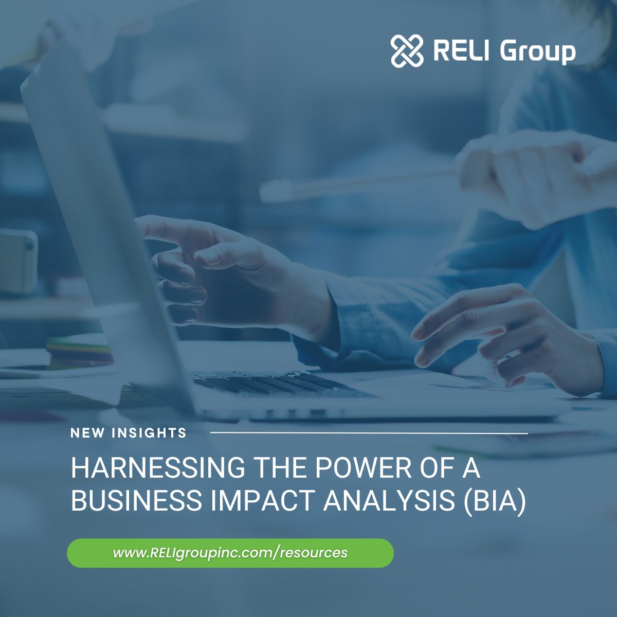 Harnessing the Power of a Business Impact Analysis (BIA) | RELI Group Inc.