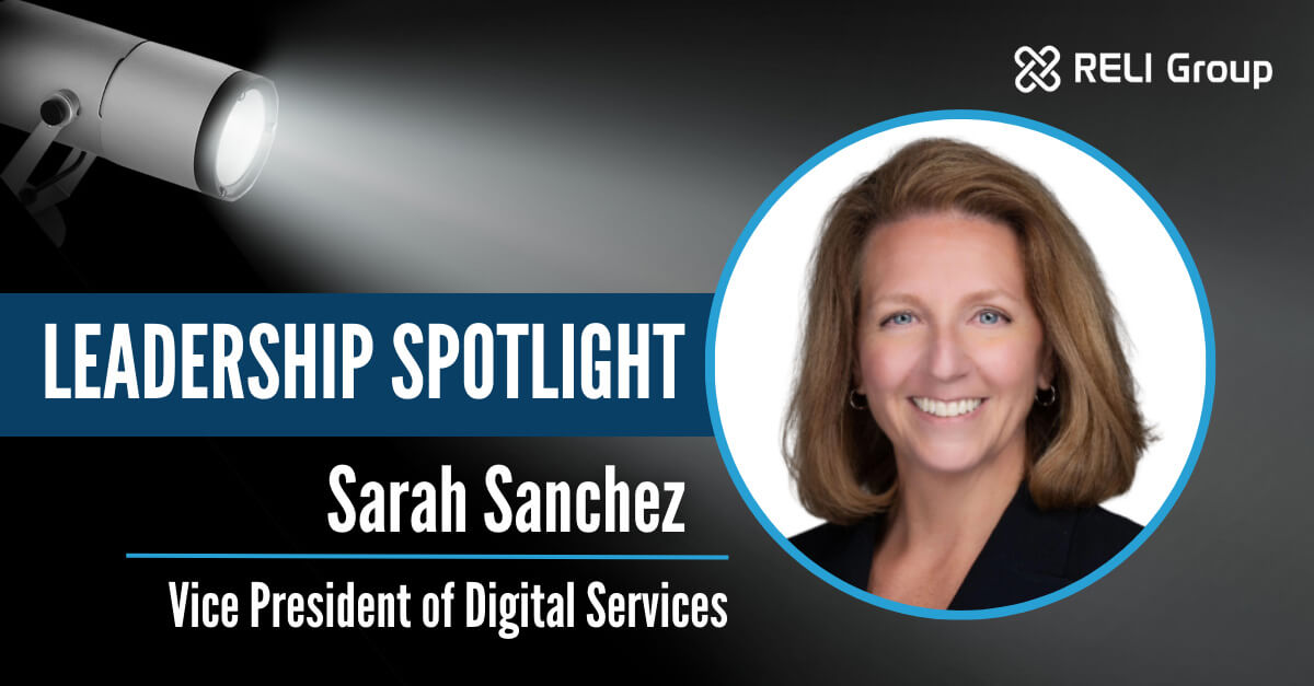 Leadership Spotlight: Sarah Sanchez | RELI Group Inc.