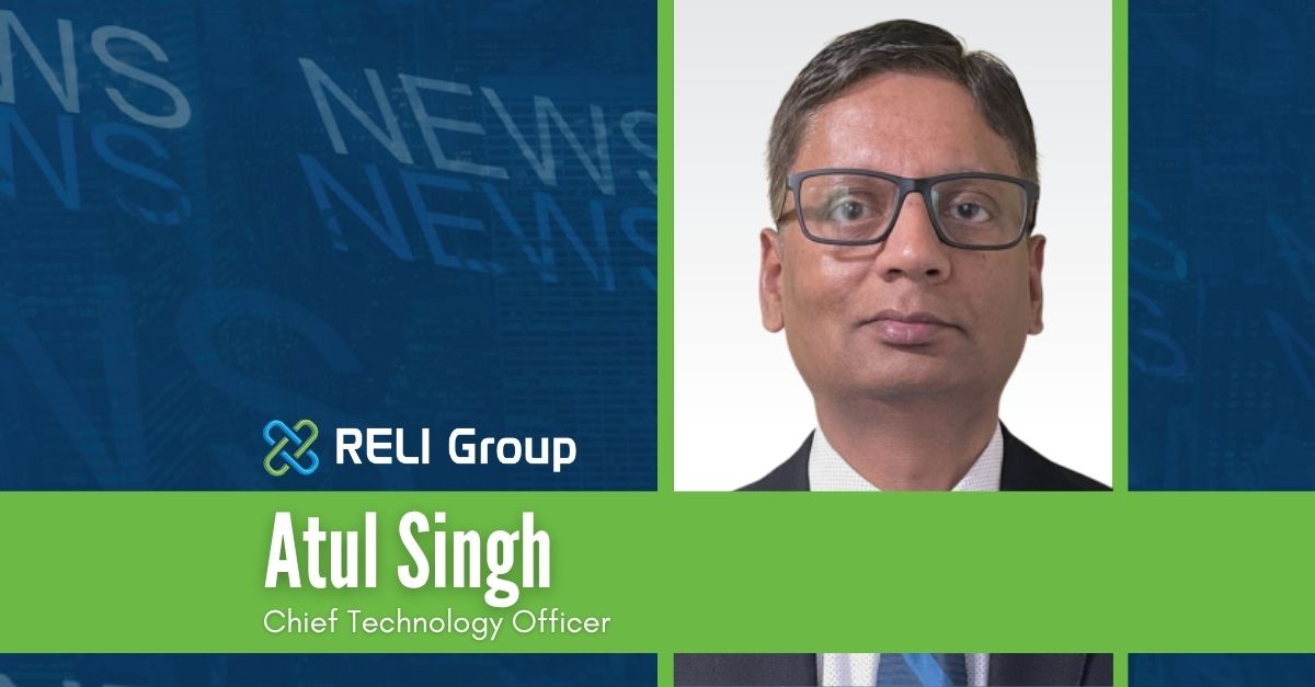 RELI Group Appoints Atul Singh as Chief Technology Officer | RELI Group Inc.