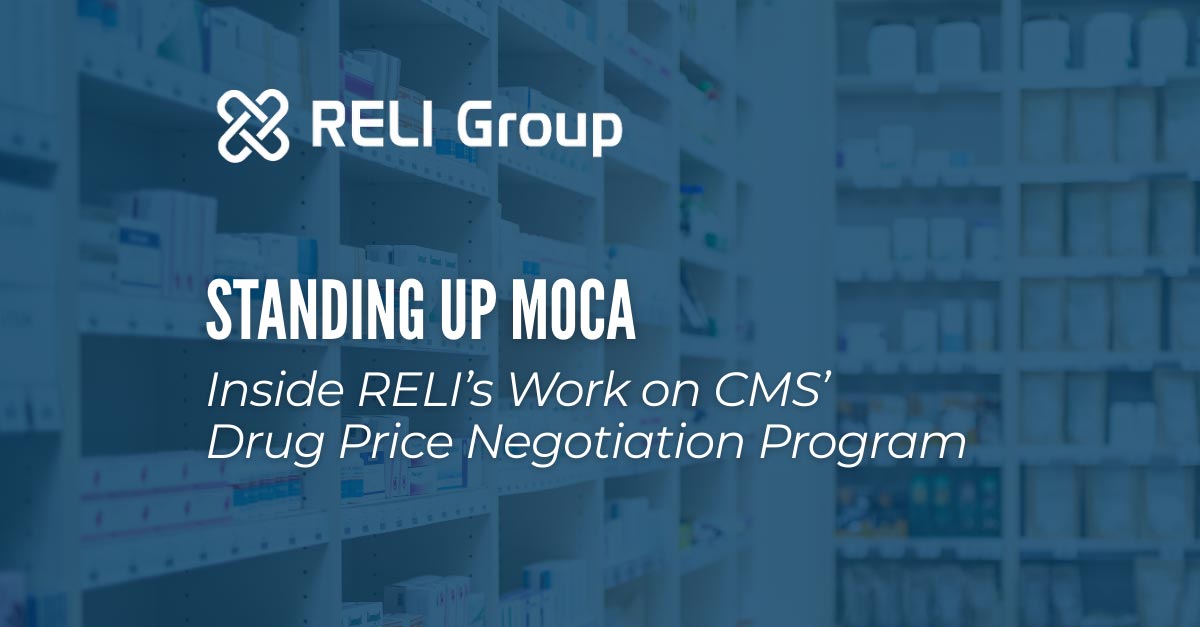 Standing Up MOCA: Inside RELI’s Work on CMS’ Drug Price Negotiation ...