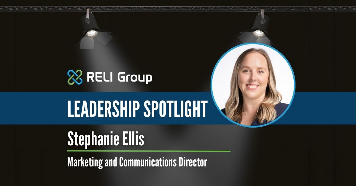 Leadership Spotlight: Stephanie Ellis | RELI Group Inc.
